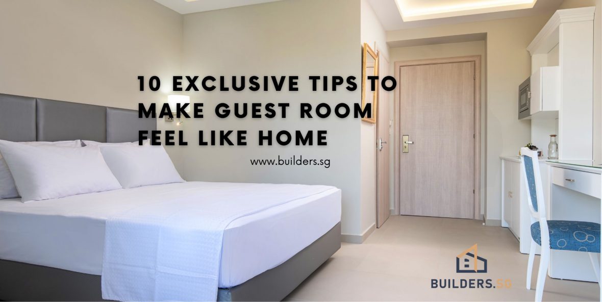 Make Guest Room Feel Like Home With 10 Exclusive Tips